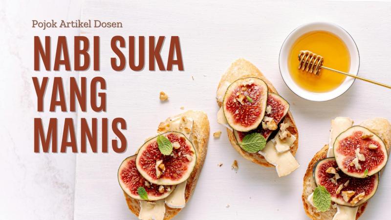 NABI SUKA YANG MANIS | Akademi Alfatih